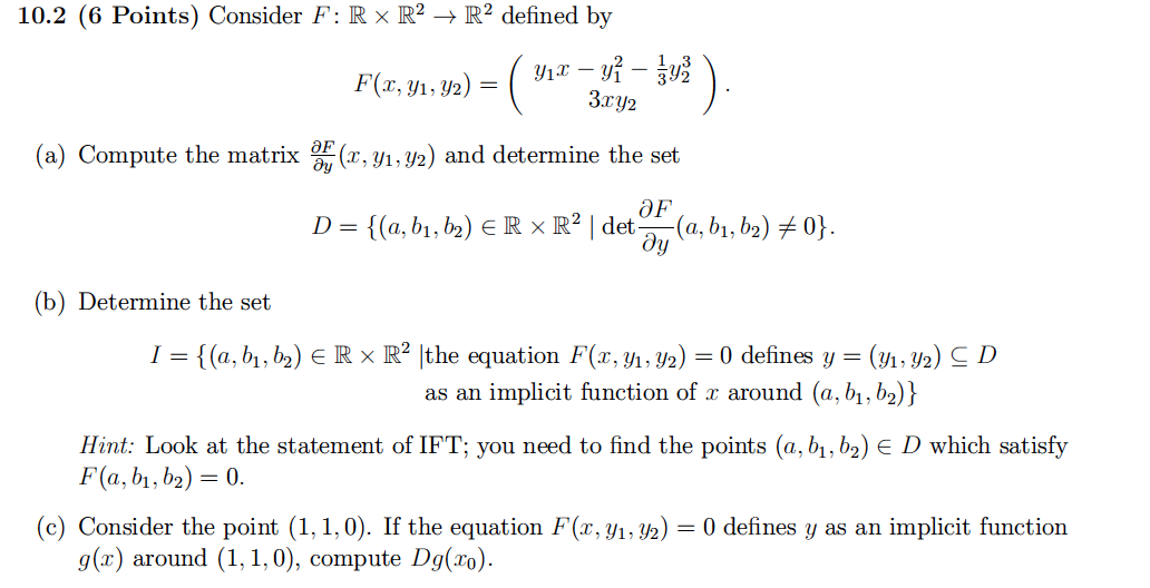 Solved 10.2 (6 Points) Consider F:R×R2→R2 defined by | Chegg.com