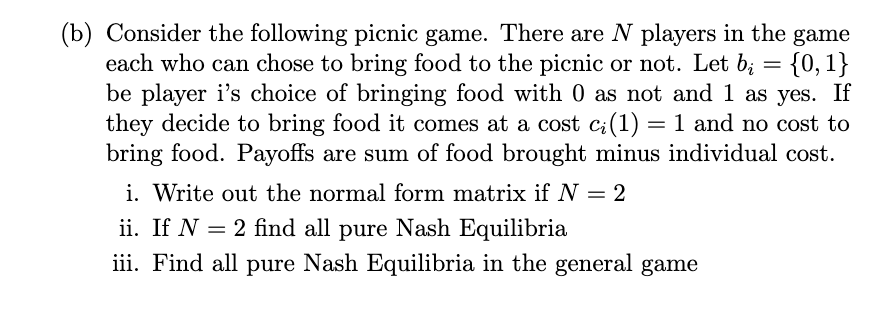 Solved (b) Consider the following picnic game. There are \\( | Chegg.com