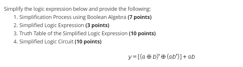 Solved Simplify the logic expression below and provide the | Chegg.com