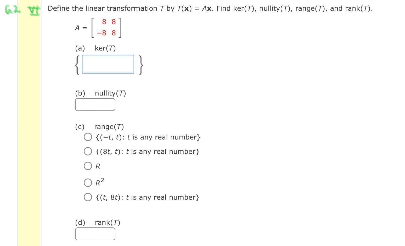 Solved efine the linear transformation T by T(x)=Ax. Find | Chegg.com