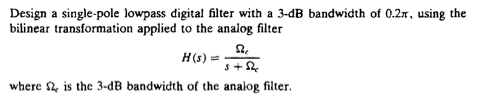 Solved Design a single-pole lowpass digital filter with a | Chegg.com