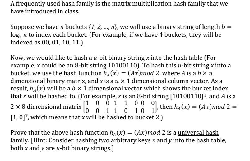 A frequently used hash family is the matrix | Chegg.com