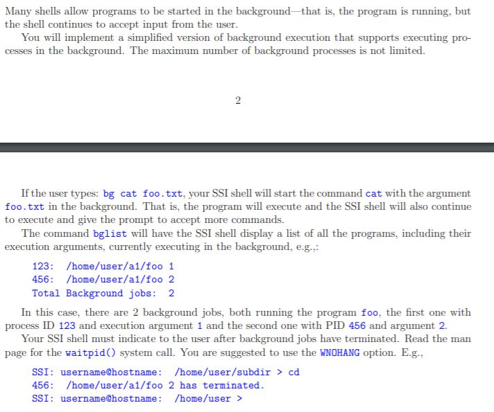Many shells allow programs to be started in the | Chegg.com