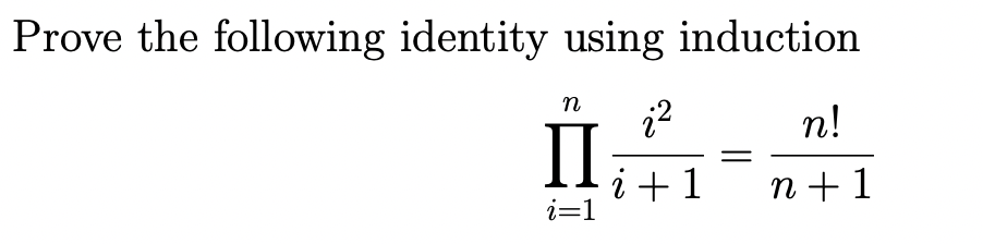 Solved Prove the following identity using induction | Chegg.com