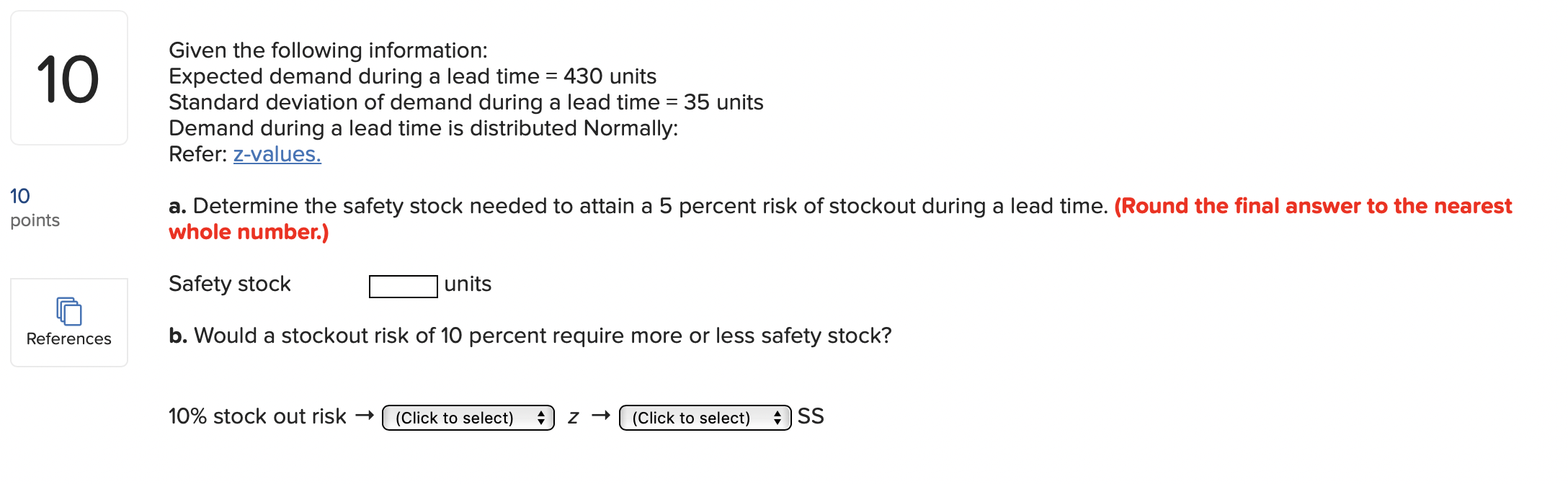 Solved b. Would a stockout risk of 10 percent require more | Chegg.com