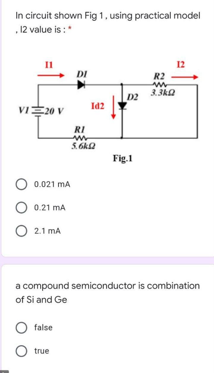 Solved In circuit shown Fig 1, using practical model , 12 | Chegg.com