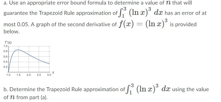 Solved a. Use an appropriate error bound formula to | Chegg.com