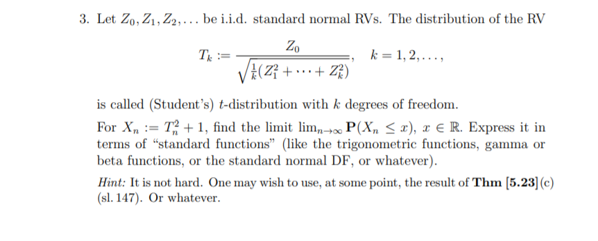 Solved 3. Let 20, 21, 22, ... be i.i.d. standard normal RVs. | Chegg.com