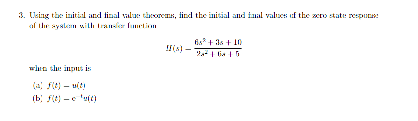Solved 3. Using the initial and final value theorems, find | Chegg.com