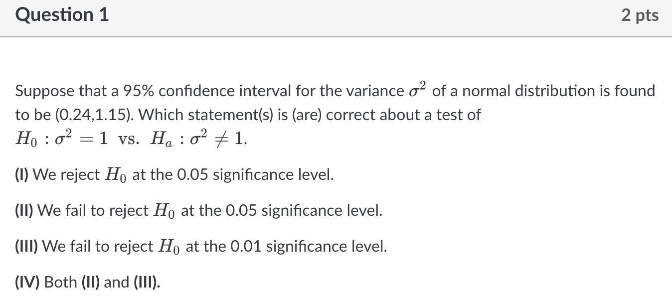 Solved Question 1Suppose that a 95% ﻿confidence interval for | Chegg.com
