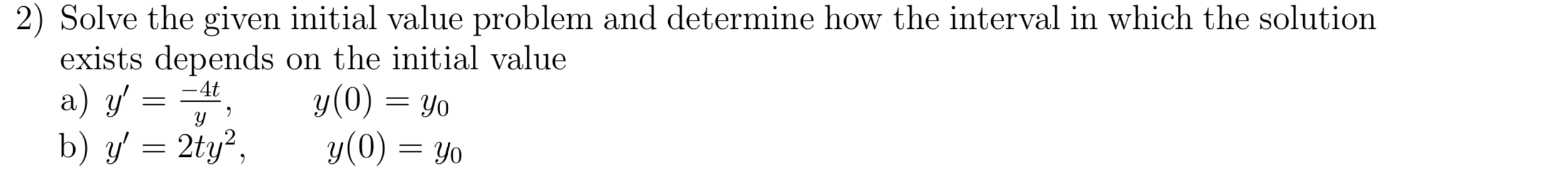 Solved 2) Solve the given initial value problem and | Chegg.com