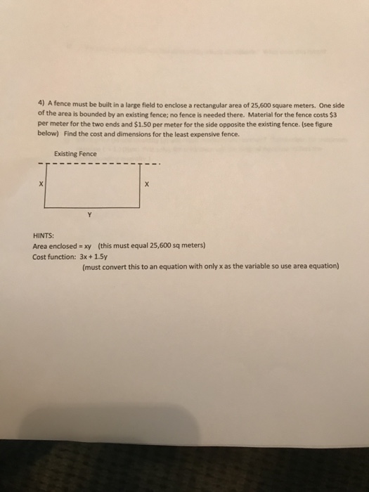 Solved 4) A fence must be built in a large field to enclose | Chegg.com