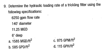 Solved 9. Determine the hydraulic loading rate of a | Chegg.com