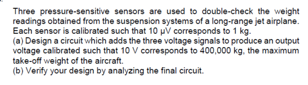 Solved Three pressure-sensitive sensors are used to | Chegg.com