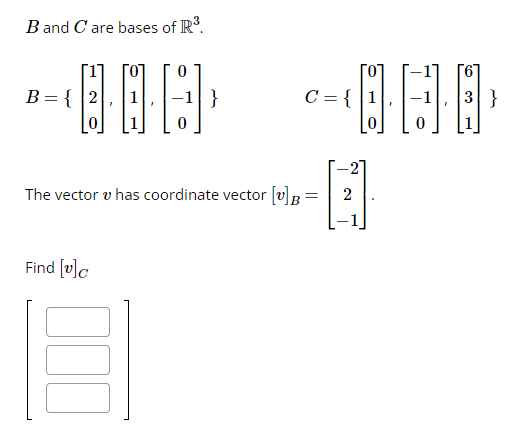 Solved B and C are bases of R3. | Chegg.com