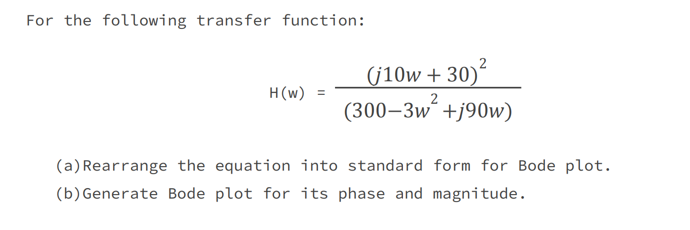 Solved For the following transfer function: | Chegg.com