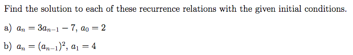 Solved Find the solution to each of these recurrence | Chegg.com