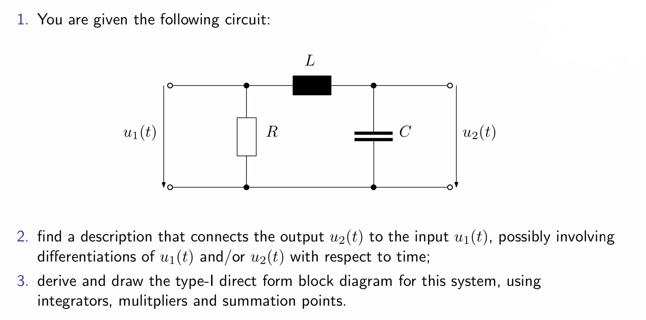 1. You are given the following circuit: 2. find a | Chegg.com