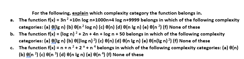 Solved For the following, explain which complexity category | Chegg.com