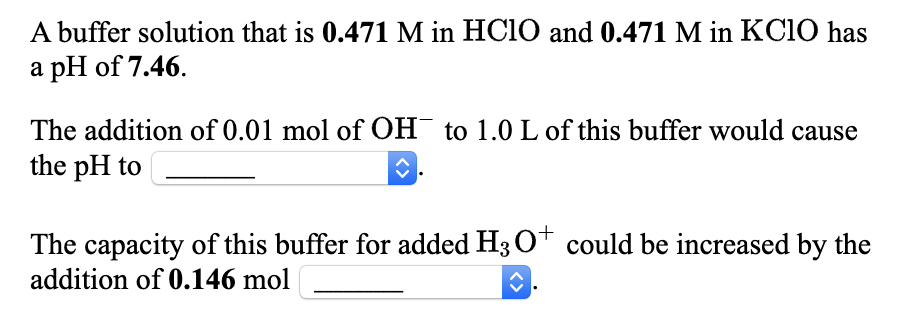 Solved A buffer solution that is 0.471 M in HClO and 0.471 M | Chegg.com