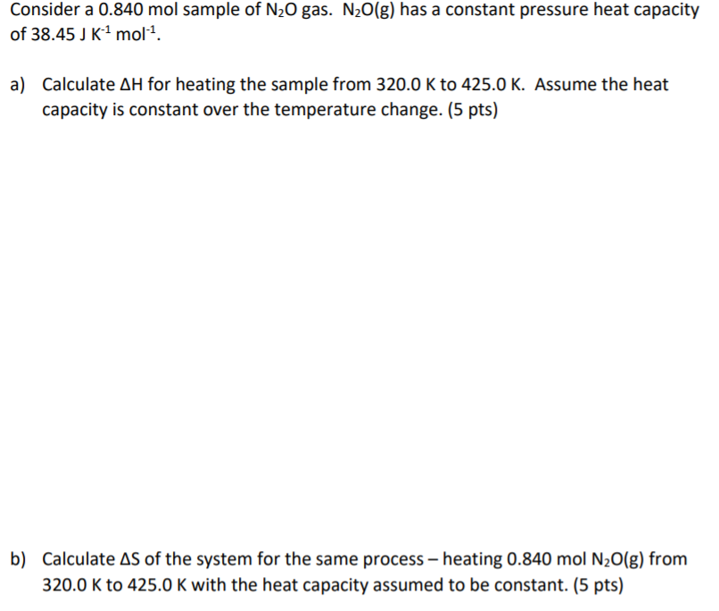 Solved Consider a 0.840 mol sample of N20 gas. N2O(g) has a | Chegg.com