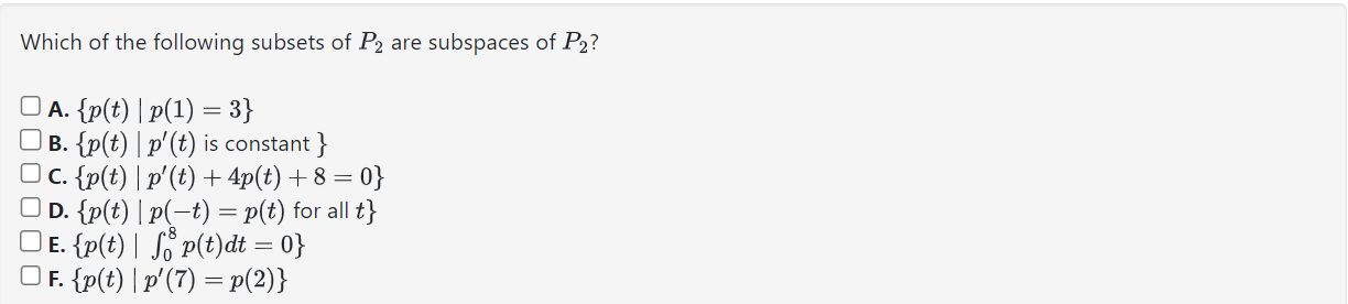 Solved Which of the following subsets of P2 are subspaces of | Chegg.com