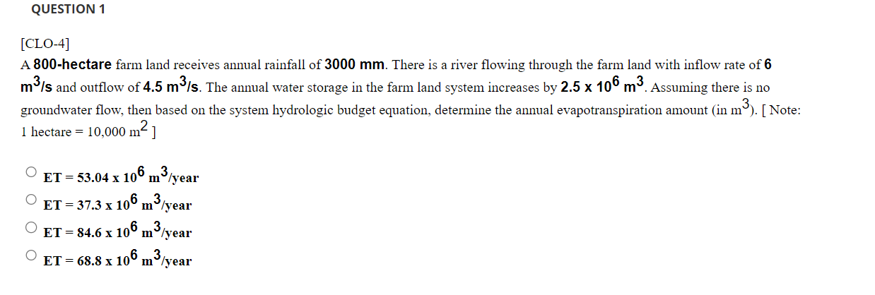 Solved [CLO-4] A 800-hectare farm land receives annual | Chegg.com