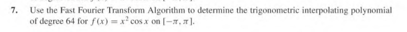 Solved 7. Use the Fast Fourier Transform Algorithm to | Chegg.com
