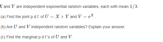 Solved X and Y are independent exponential random variables, | Chegg.com