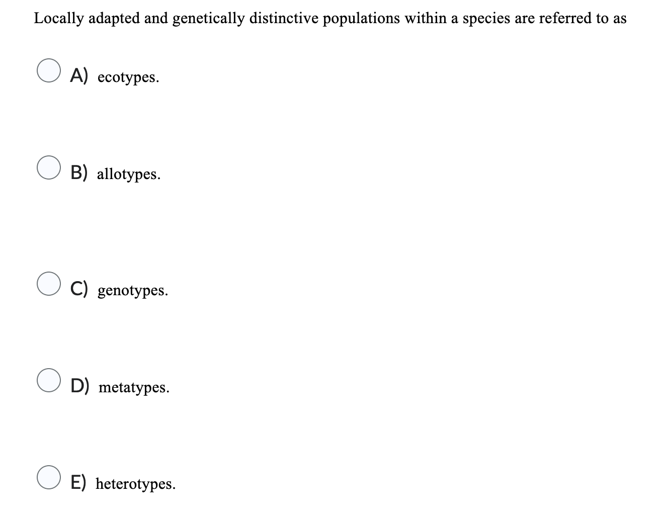 Solved Locally adapted and genetically distinctive | Chegg.com