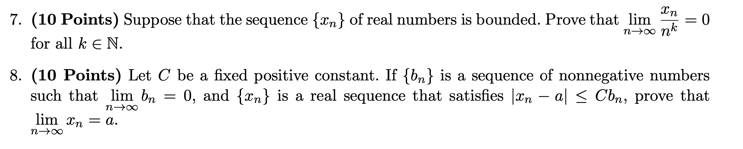 Solved 7. (10 Points) Suppose that the sequence {xn} of real | Chegg.com