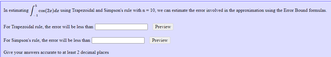 Solved In estimating Li cos(2x)dx using Trapezoidal and | Chegg.com