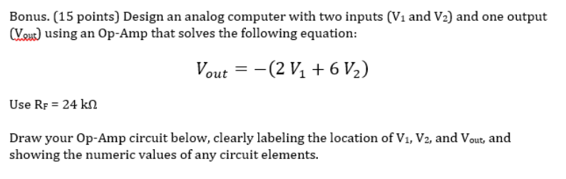 Solved Bonus. (15 points) Design an analog computer with two | Chegg.com