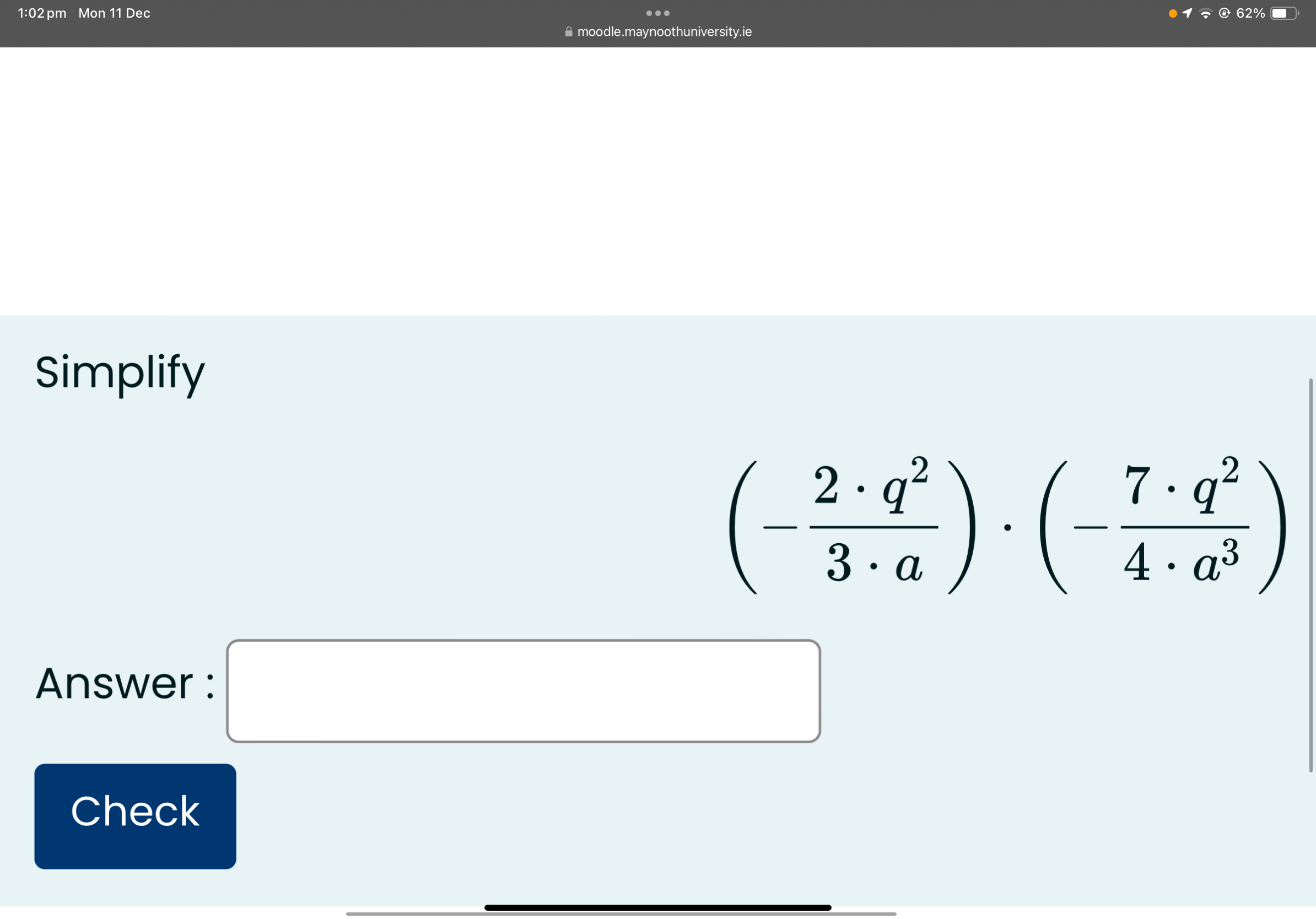 Solved Simplify(-2*q23*a)*(-7*q24*a3)Answer: | Chegg.com