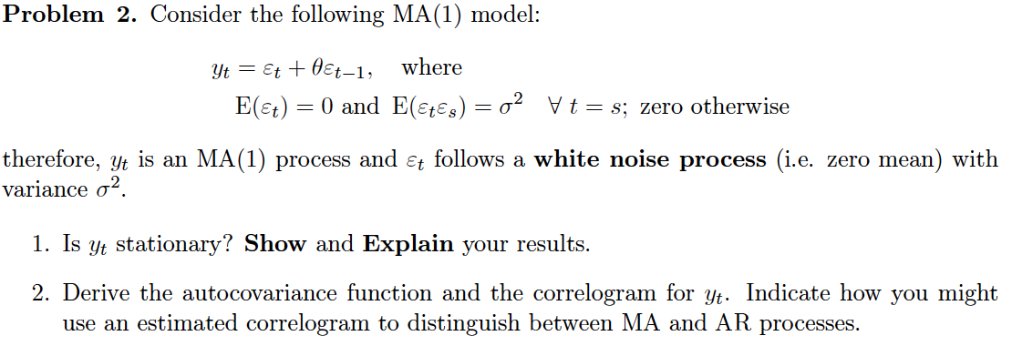 Solved Problem 2. Consider the following MA(1) model: Yt = | Chegg.com