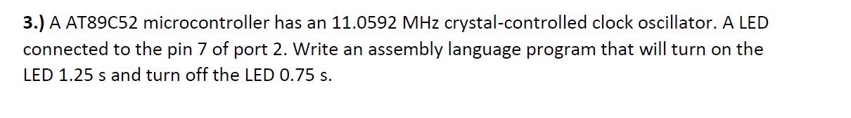 Solved 3.) A AT89C52 microcontroller has an 11.0592 MHz | Chegg.com