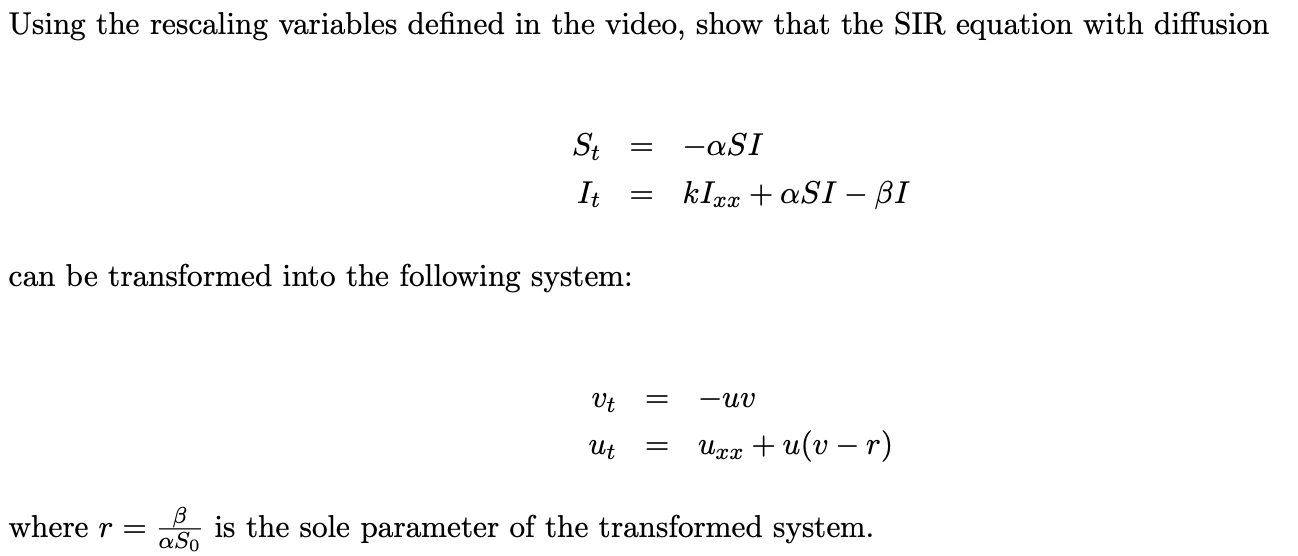 Solved Using the rescaling variables defined in the video, | Chegg.com