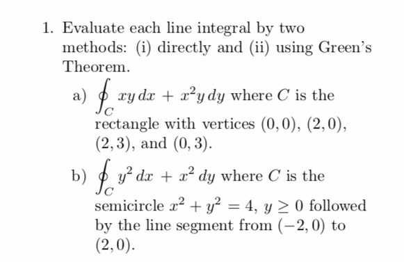 Solved 1. Evaluate each line integral by two methods: (i) | Chegg.com