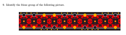 9. Identify the frieze group of the following | Chegg.com
