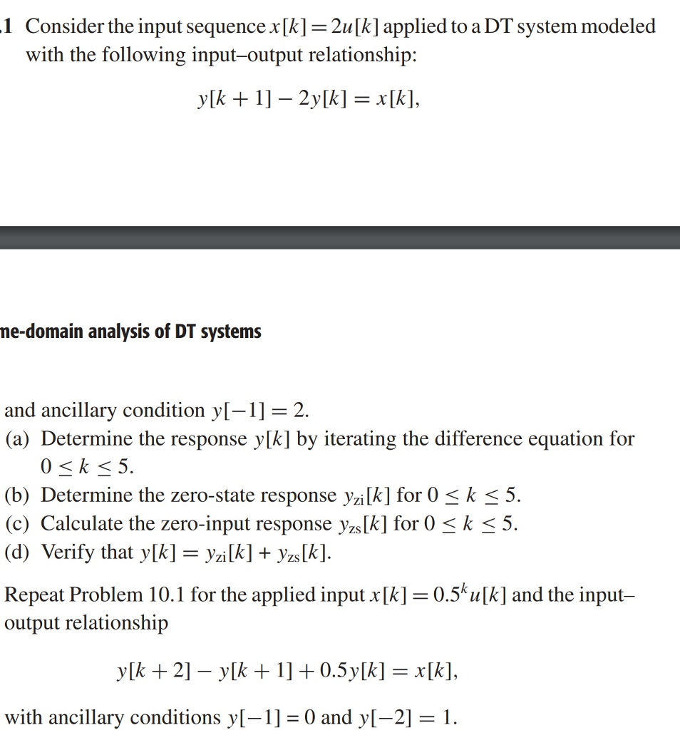 Solved l Consider the input sequence x [k]=2u [k] applied to | Chegg.com