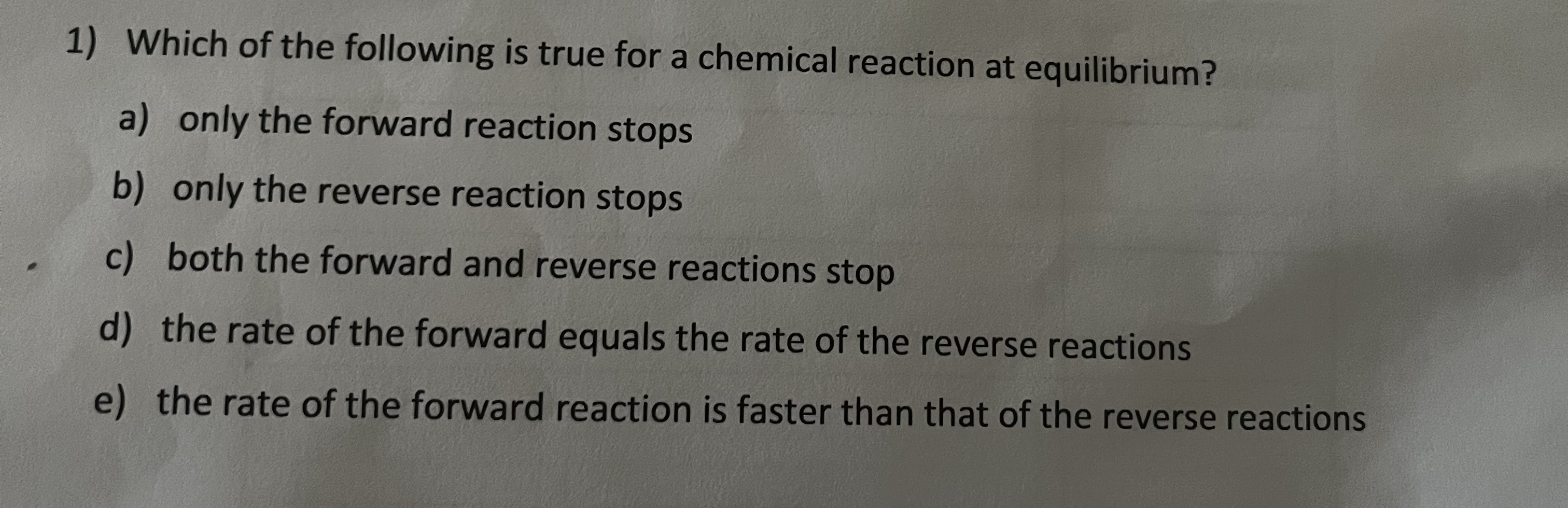 Solved 1) Which of the following is true for a chemical | Chegg.com