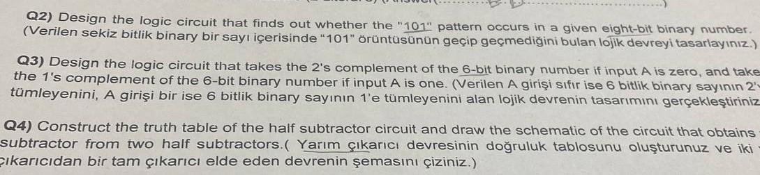 Solved Q2) Design the logic circuit that finds out whether | Chegg.com