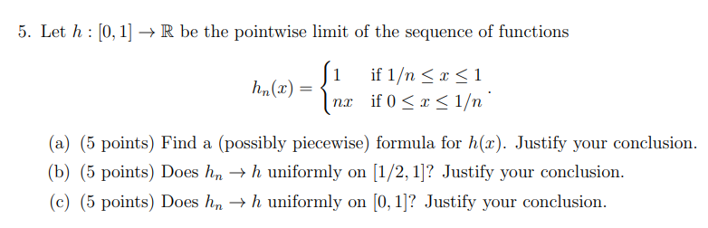 Solved 5. Let h:[0,1]→R be the pointwise limit of the | Chegg.com
