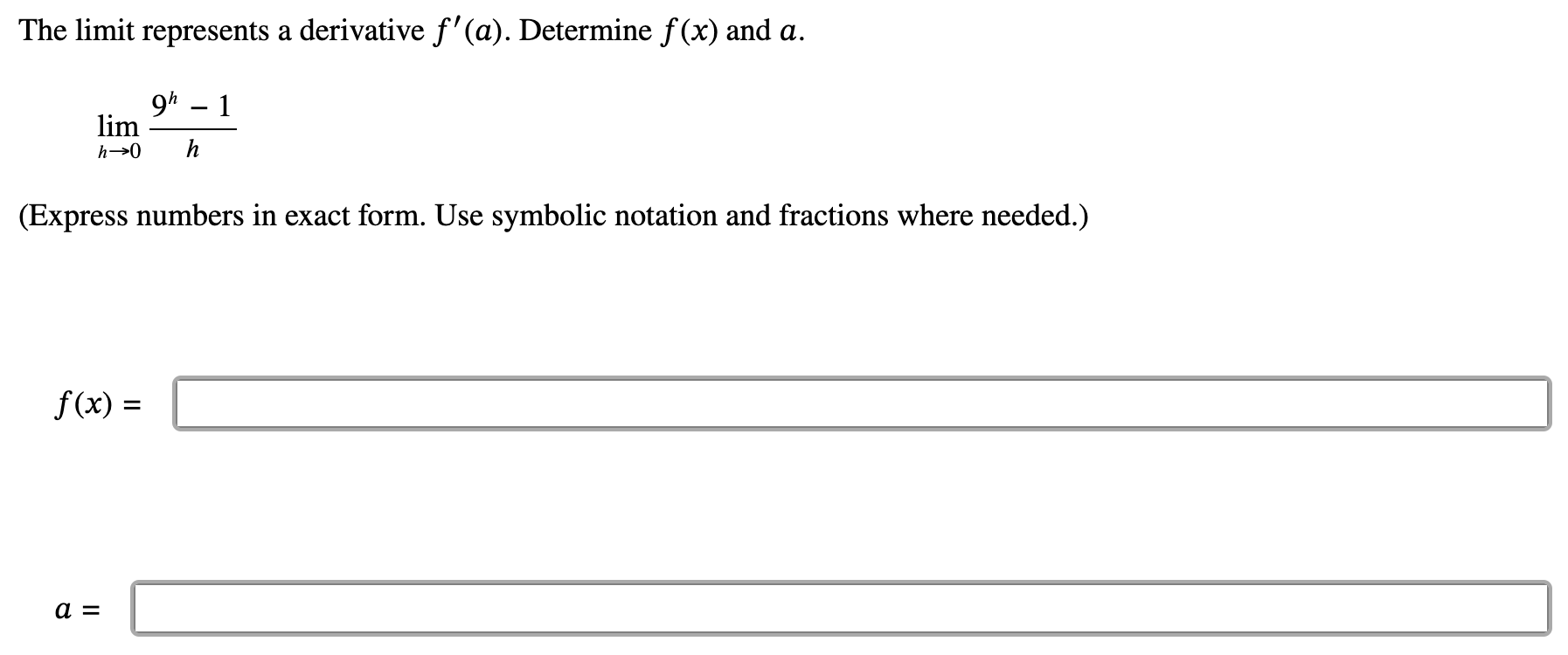 Solved The limit represents a derivative f'(a). ﻿Determine | Chegg.com