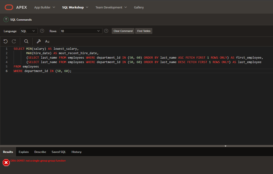 Solved (USING ORACLE APEX) Question 1. Select the lowest | Chegg.com