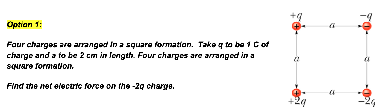 Solved Four charges are arranged in a square formation. Take | Chegg.com
