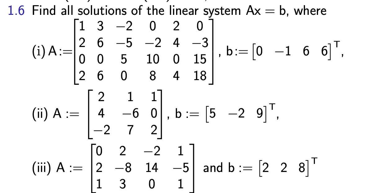 Solved 1 6 Find All Solutions Of The Linear System Ax B