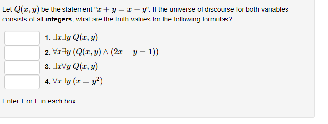 Solved Let Q(x,y) be the statement " x+y=x−y ". If the | Chegg.com