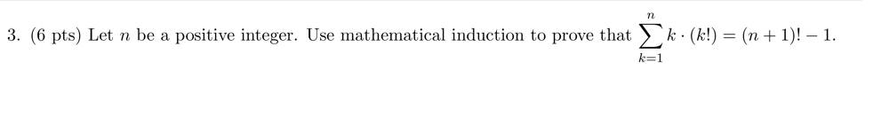 Solved 3. (6 pts) Let n be a positive integer. Use | Chegg.com