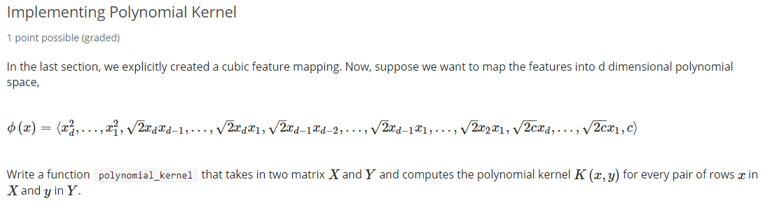 Solved Python programming def polynomial_kernel(X, Y, c, | Chegg.com
